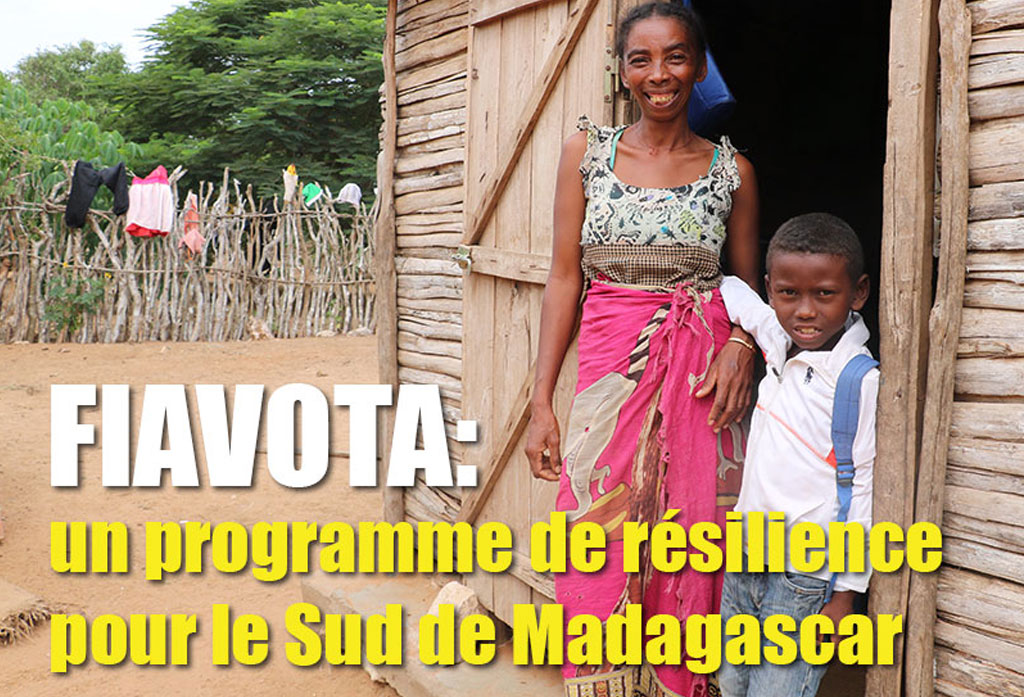 FIAVOTA : Un programme de résilience pour le Sud de Madagascar - Fonds ...